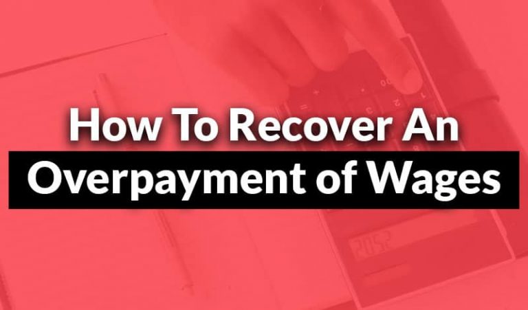How To Recover An Overpayment Of Wages | Expert Advice ️